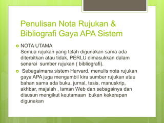 Kuliah_8_Penulisan_Nota_Rujukan_Bibliografi_Gaya_APA_Sistem.pptx
