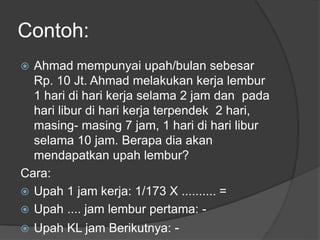 Kuliah 9 UPAH KERJA LEMBUR hukum ketenagakerjaan.ppt