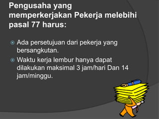Kuliah 9 UPAH KERJA LEMBUR hukum ketenagakerjaan.ppt