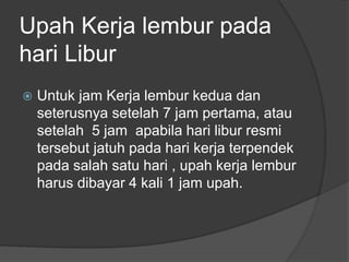 Kuliah 9 UPAH KERJA LEMBUR hukum ketenagakerjaan.ppt