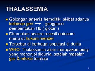 KULIAH HEMATOLOGI thalassemia.ppt