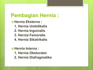 prsentasii dan edukasi Kuliah Hernia RW.PPT