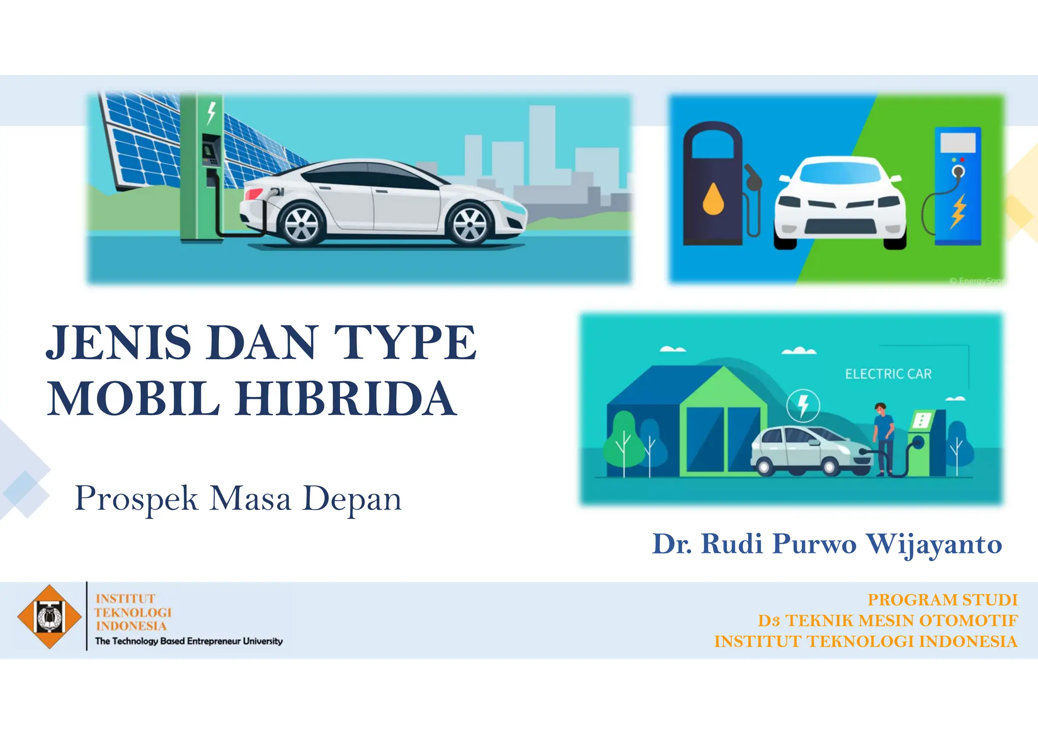 Jenis dan Tipe Mobil Hibrida. Kuliah Teknologi Kendaraan Hibrida ITI | PDF