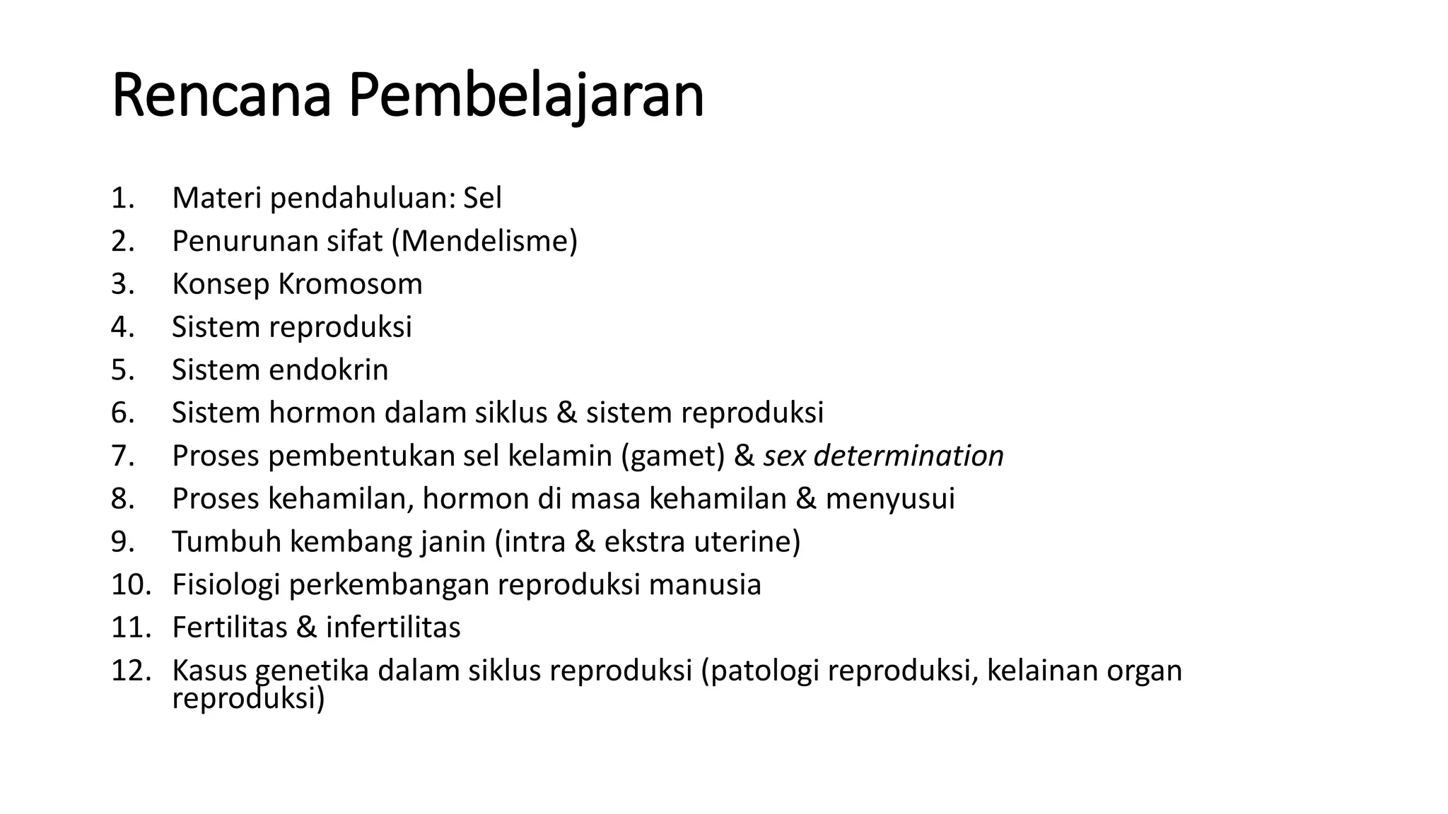 KULIAH I-BIOLOGI REPRODUKSI & GENETIKA DASAR.pdf