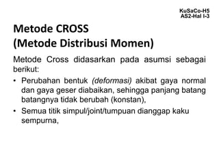 KuliahI-KEKAKUAN-Metode CROSS.ppt