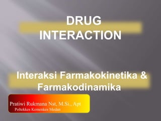 Kuliah interaksi obat(2) | PPT