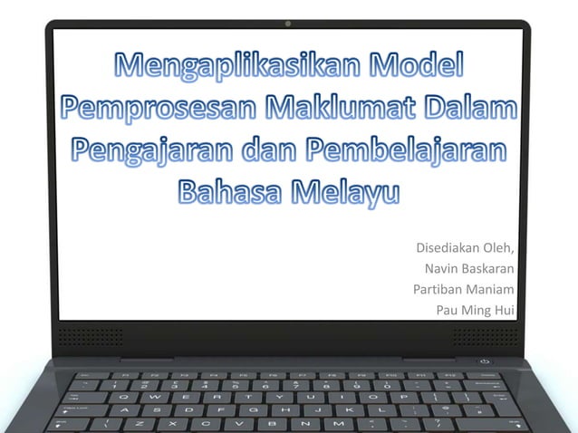 Mengaplikasikan Model Pemprosesan Maklumat Dalam PdP Bahasa Melayu | PPTX