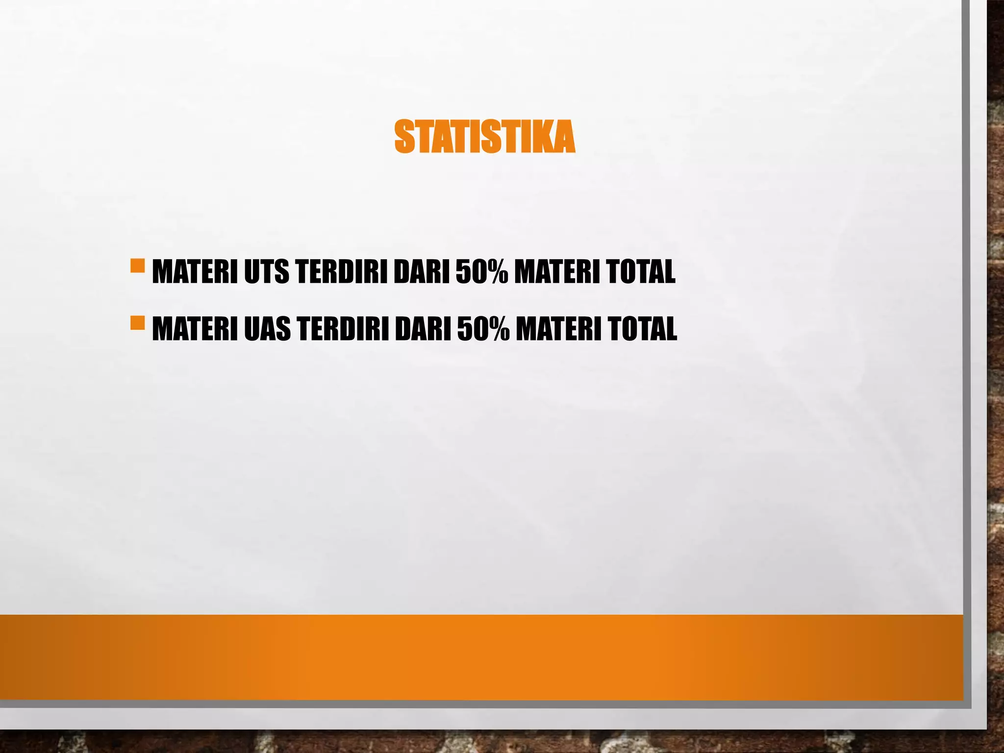 kuliah perdana STATISTIKA.ppt