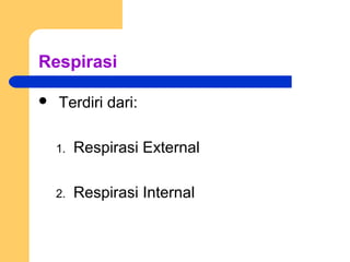 Kuliah resp system psik SEMESTER 2 kd 2 anatomy | PPT
