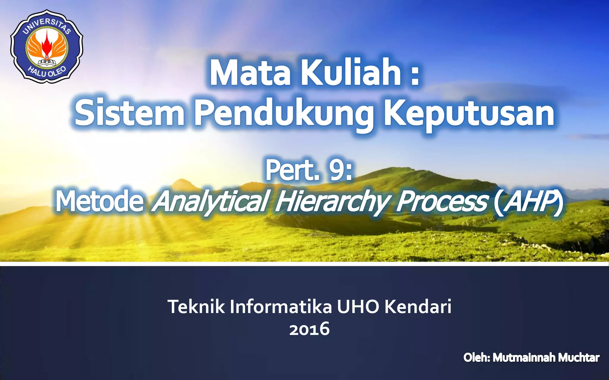 Kuliah SPK: Metode AHP (Analytical Hierarchy Process) | PDF