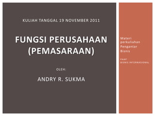 FUNGSI PERUSAHAAN - Peng BIZ - 191111 by ARS | PPSX