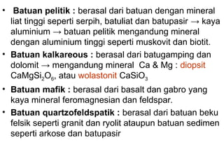 Jenis-Jenis Batuan: Batuan Metamorfosa (Alih Bentuk) | PPT