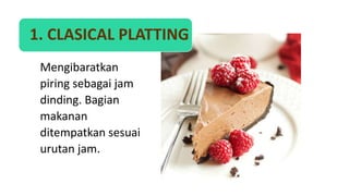 Kuliner 5 kb.3 ppt - plating fusion bakery | PPT