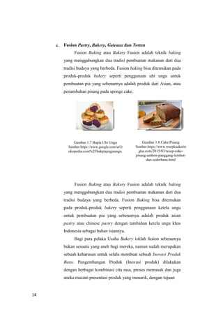 Kuliner modul 5 kb1 prinsip fusion bakery dan pastry, gateaux dan ...