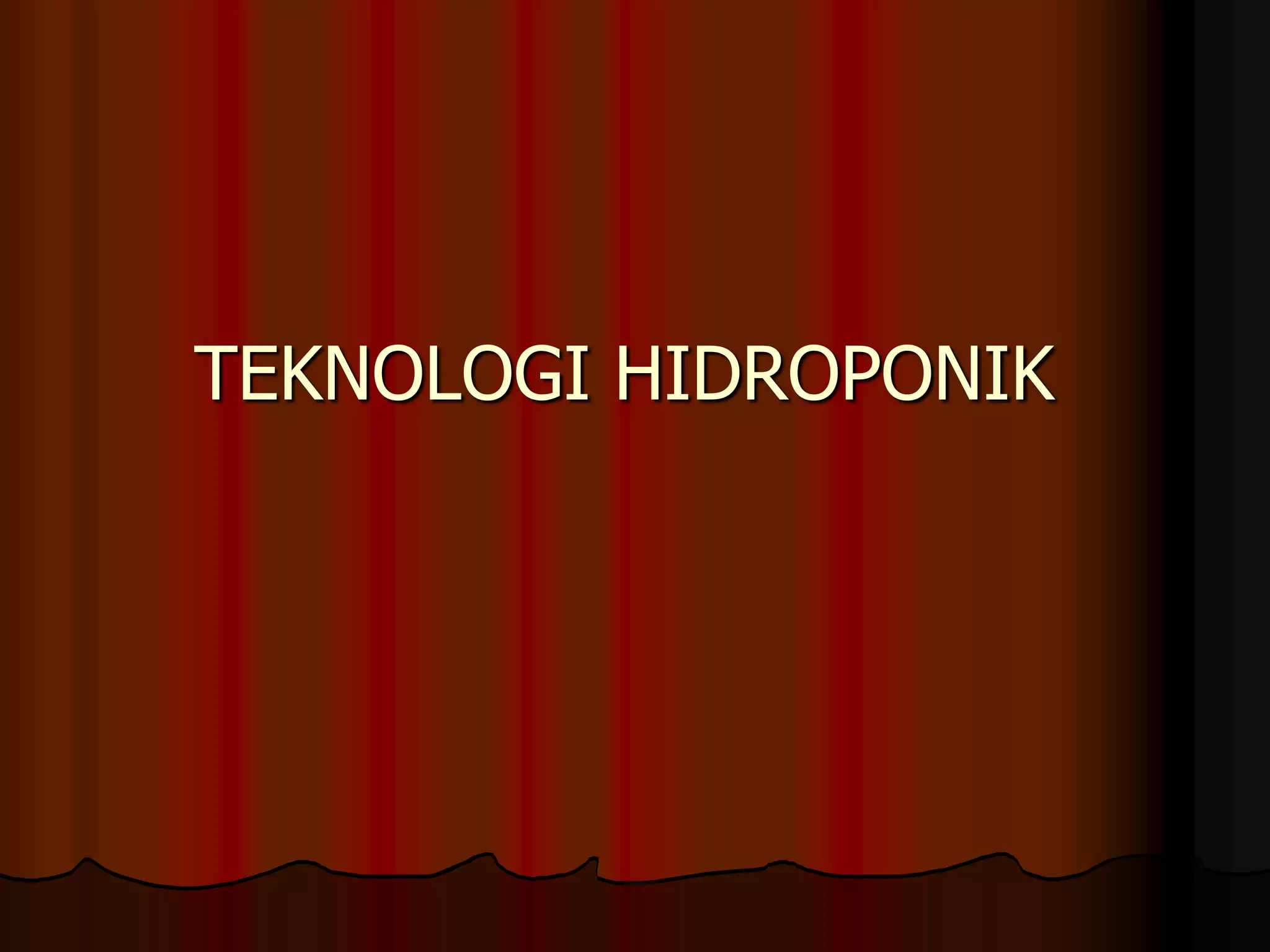 Kul I Sept 2013 HIDROPONIK.ppt
