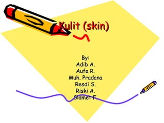 Kulit (skin) | PPT