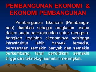 Pembangunan Ekonomi 1 | PPT