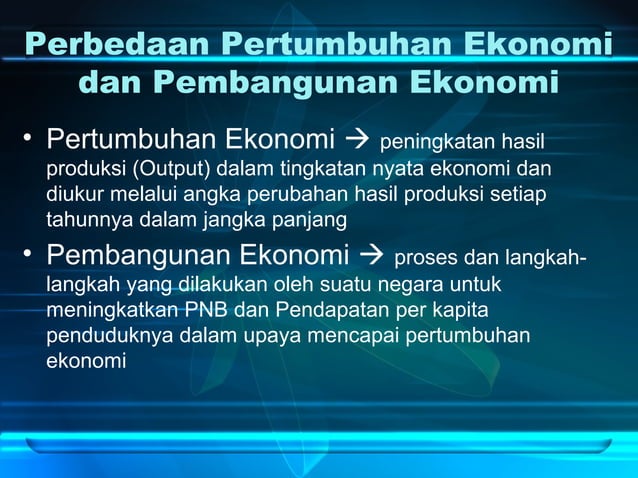 Beda Pertumbuhan dengan Pembangunan Ekonomi | PPT