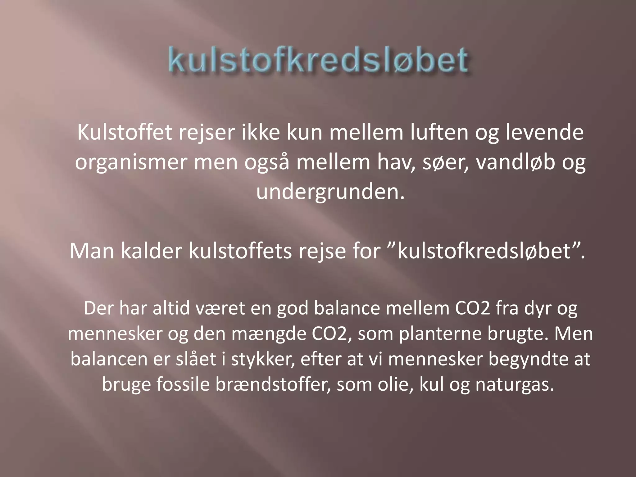 Kulstofkredsløbet | PPT