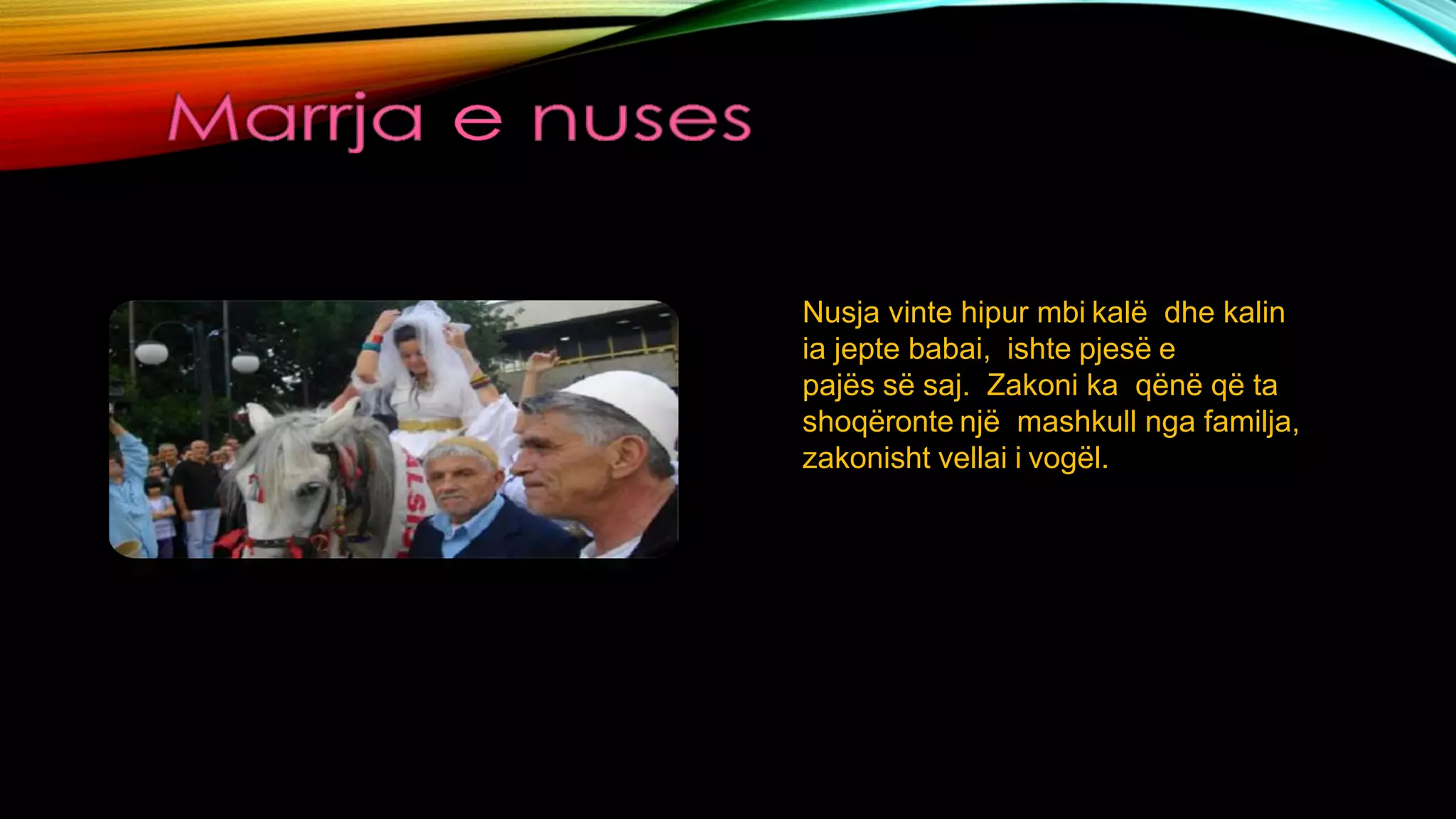 Kultura, traditat dhe veshjet popullore | PPTX