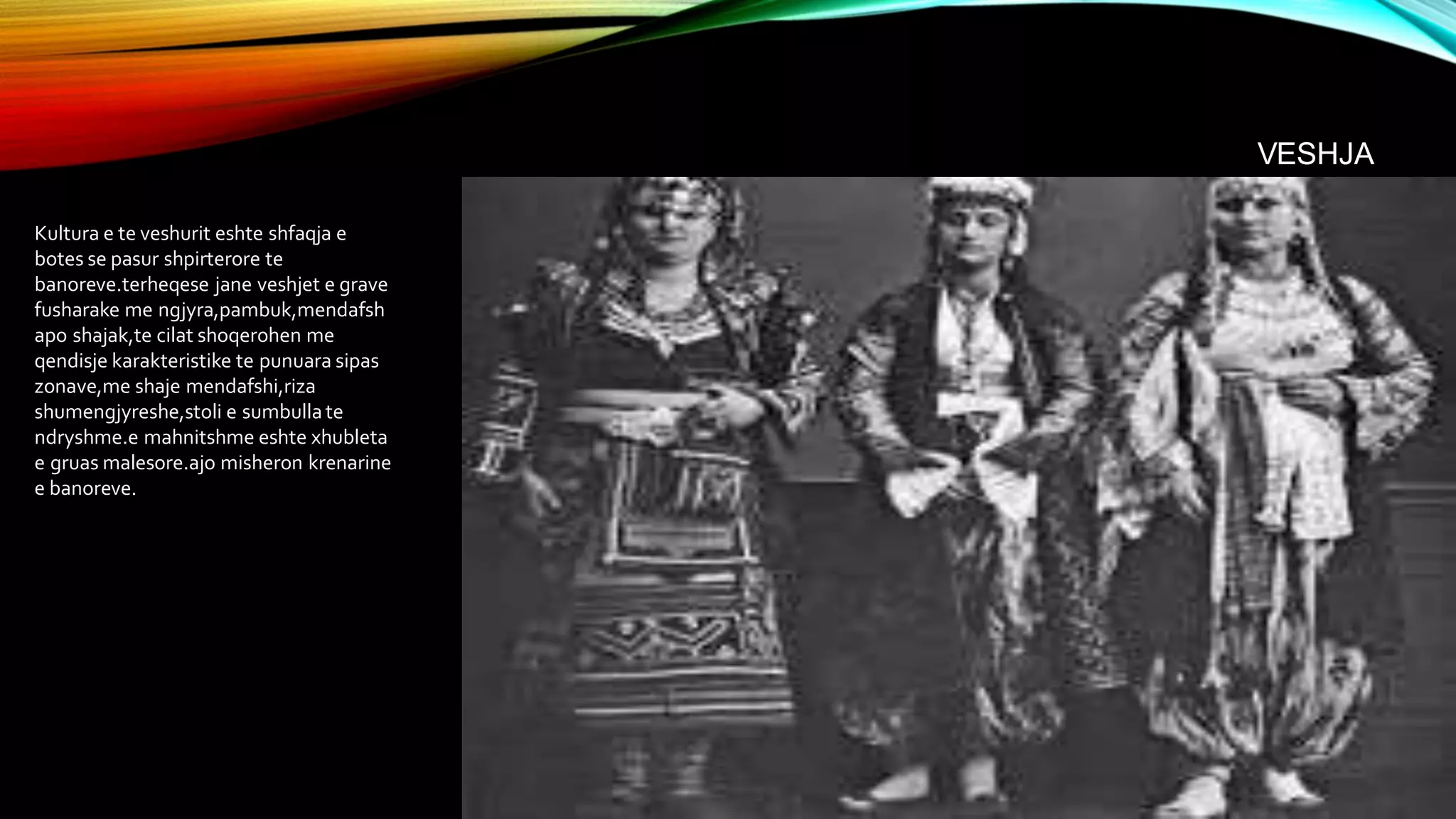 Kultura, traditat dhe veshjet popullore | PPTX