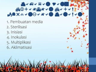 KULTUR JARINGAN TANAMAN ANGGREK NEW.pptx