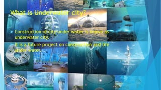 underwater city | PPTX