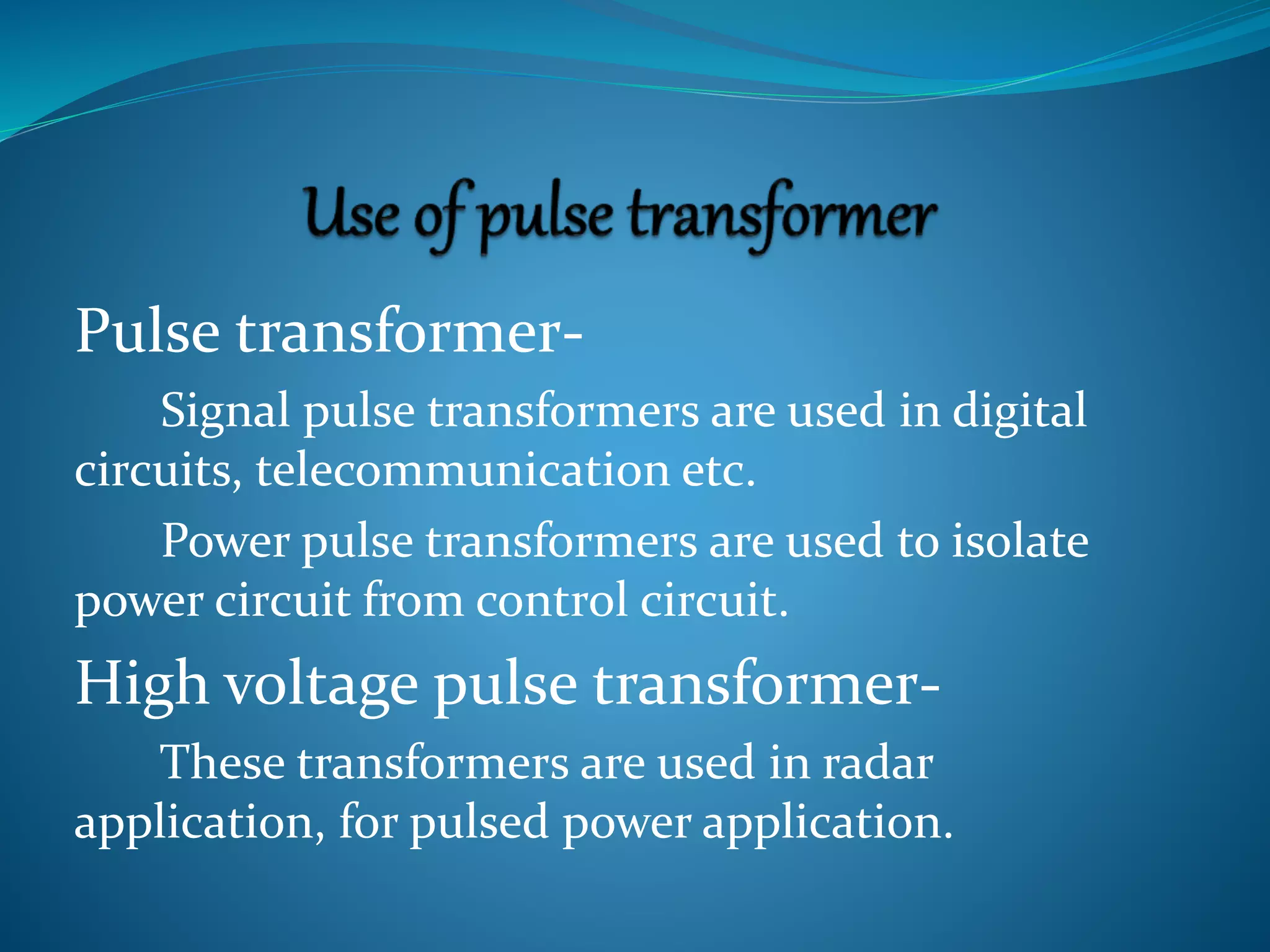 pulse transformer ppt | PPTX