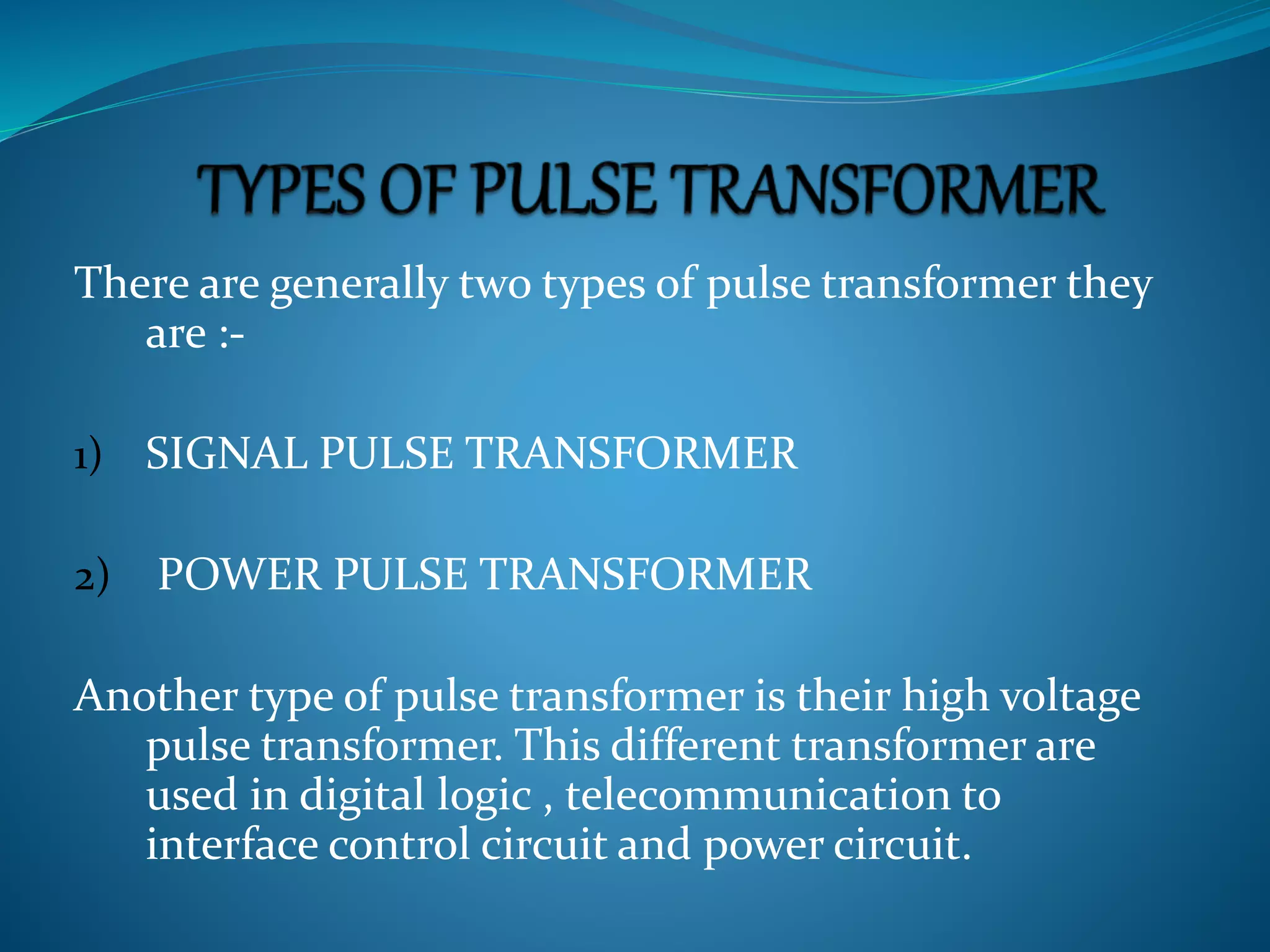 pulse transformer ppt | PPTX