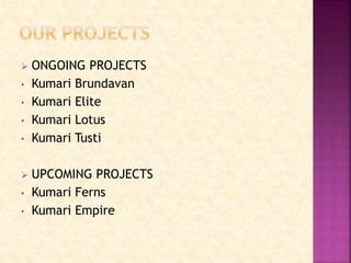 Kumari builders ppt | PPTX