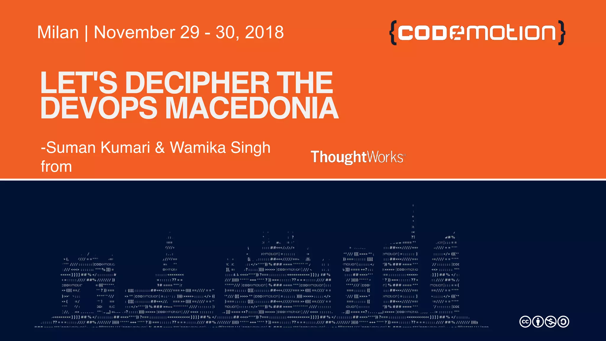 Wamika Singh, Suman Kumari - Let's decipher the DevOps macedonia - Codemotion Milan 2018 | PPT