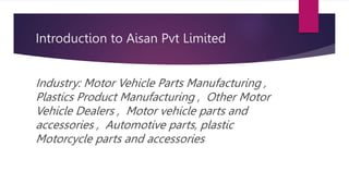 Asian Auto Parts India PVT.LTD by SIMS COLLEGE STUDENTS | PPTX