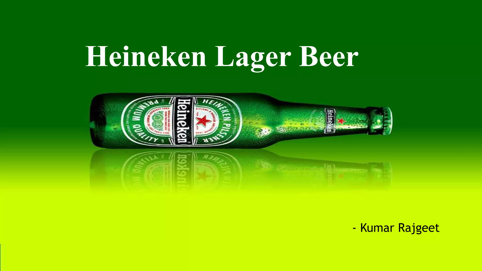 Heineken Lager Beer, India | PPTX