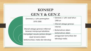 PEMBANGUNAN PENDIDIKAN PERPADUAN GENERASI Y& Z | PPT