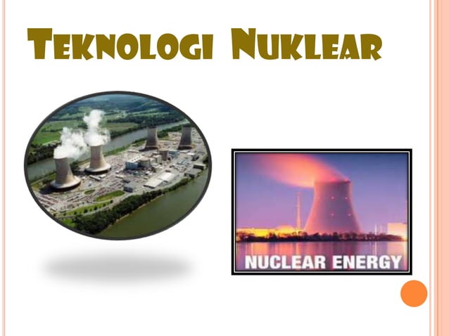 Kumpulan 3 tenaga nuklear | PPT