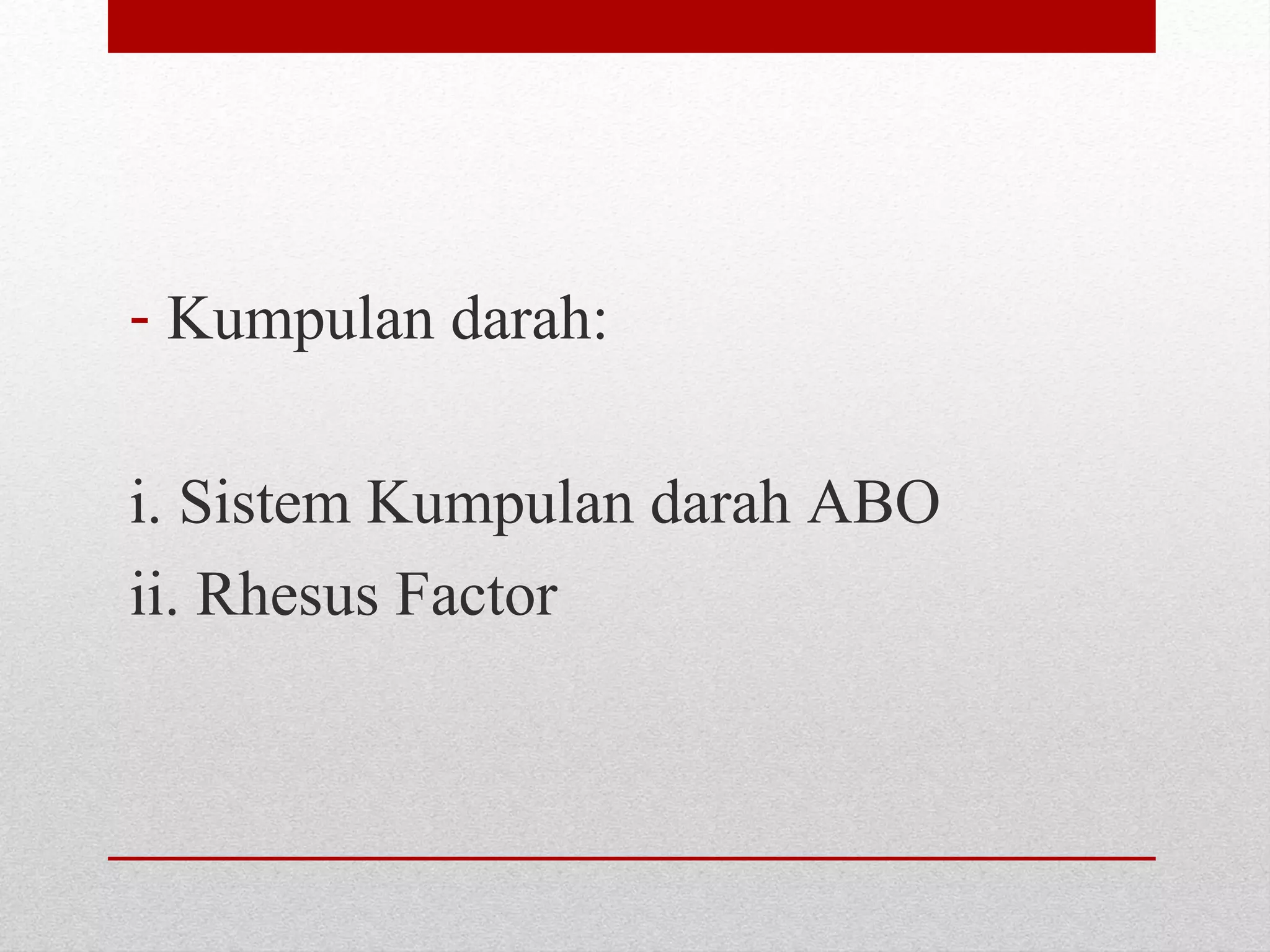 Kumpulan Darah & Rhesus Factor | PPT