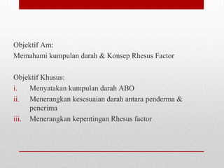 Kumpulan Darah & Rhesus Factor | PPT