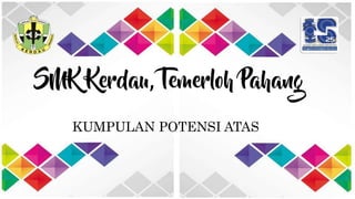 KUMPULAN POTENSI (4).pptx