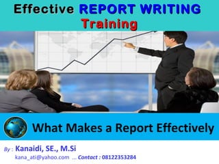 Effective REPORT WRITING Training | PPT