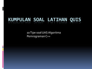 Kumpulan soal latihan quis | PPTX