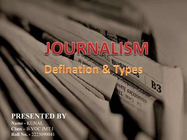Basics of Journalism.pptx | Media Industry | Industries