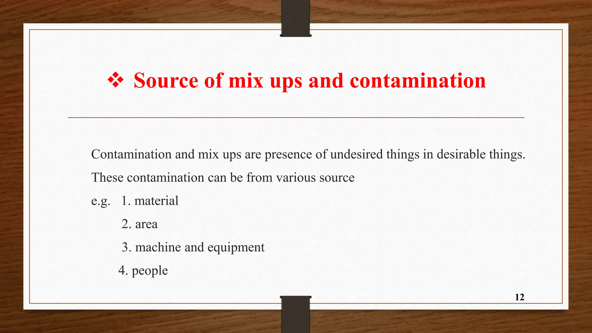 Sanitation in manufacturing premises, Mixups and cross contamination.pptx
