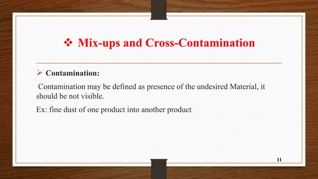 Sanitation in manufacturing premises, Mixups and cross contamination.pptx