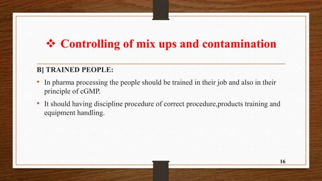 Sanitation in manufacturing premises, Mixups and cross contamination.pptx