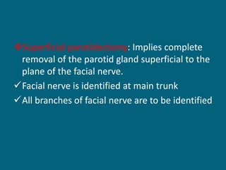 KUNAL PPT PAROTID AND PAROTIDECTOMY.pptx