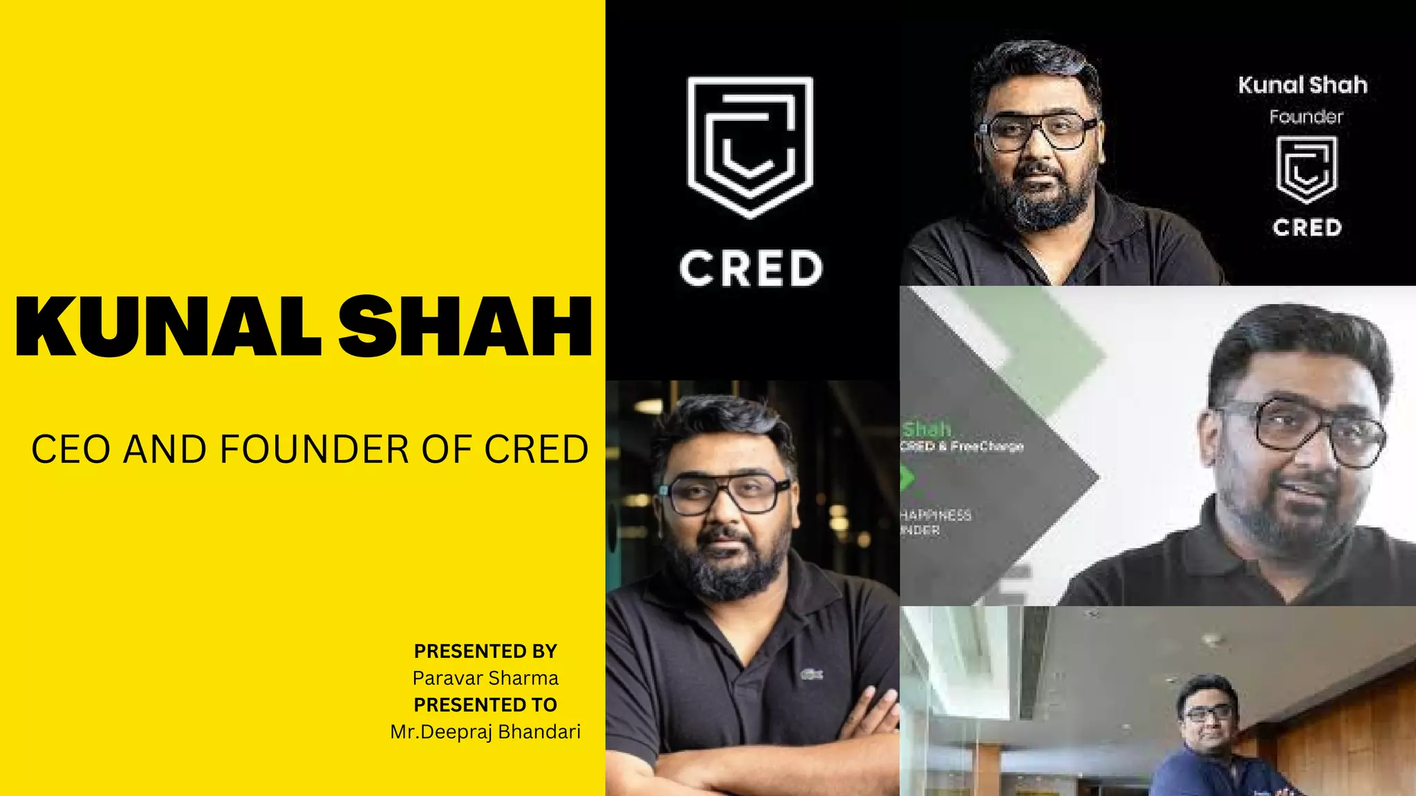 KUNAL SHAH Founder of CRED | PDF