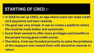 KUNAL SHAH Founder of CRED | PDF