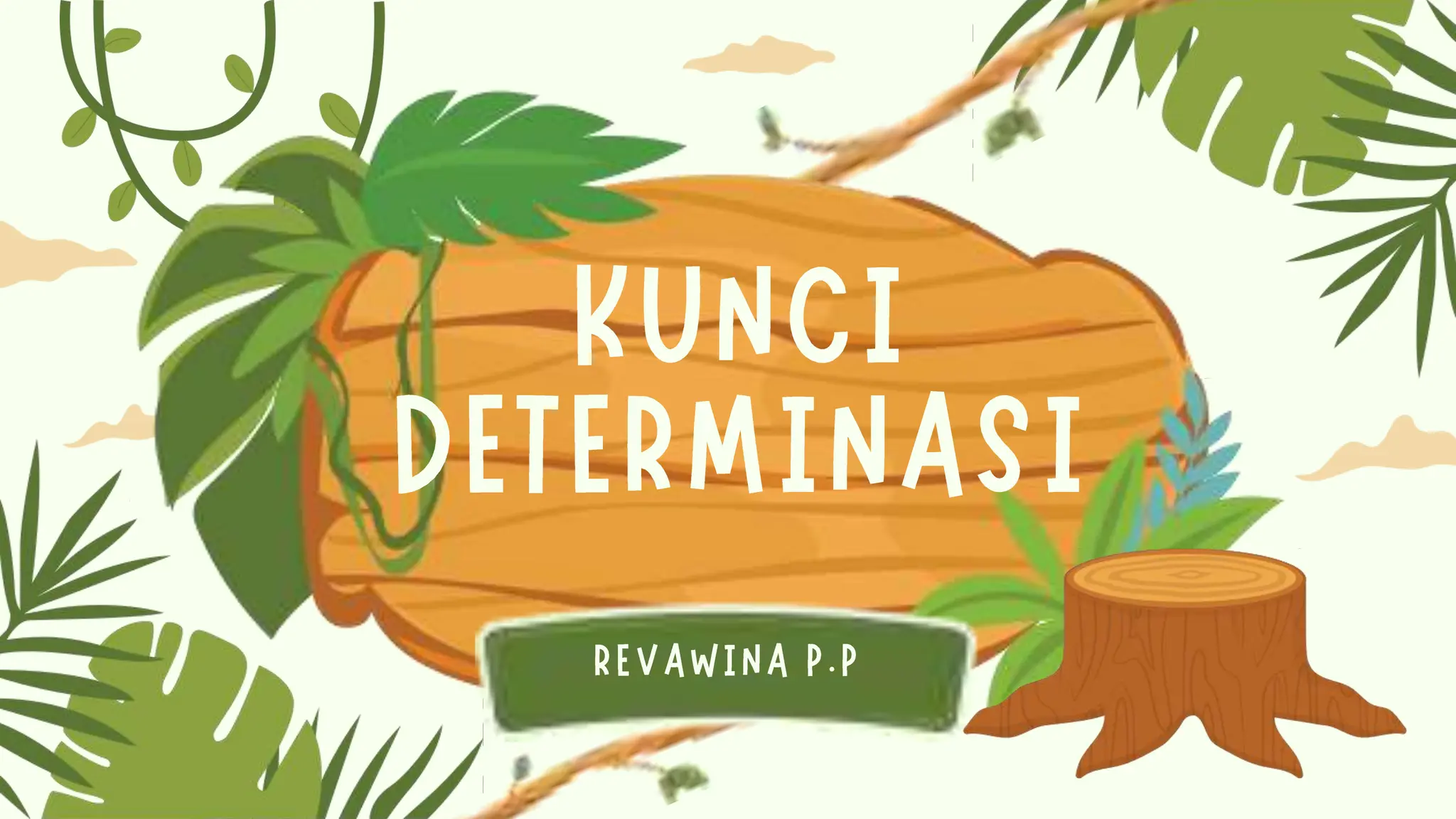 Kunci Determinasi_Revawina Putri Paulana_VII.1.pptx