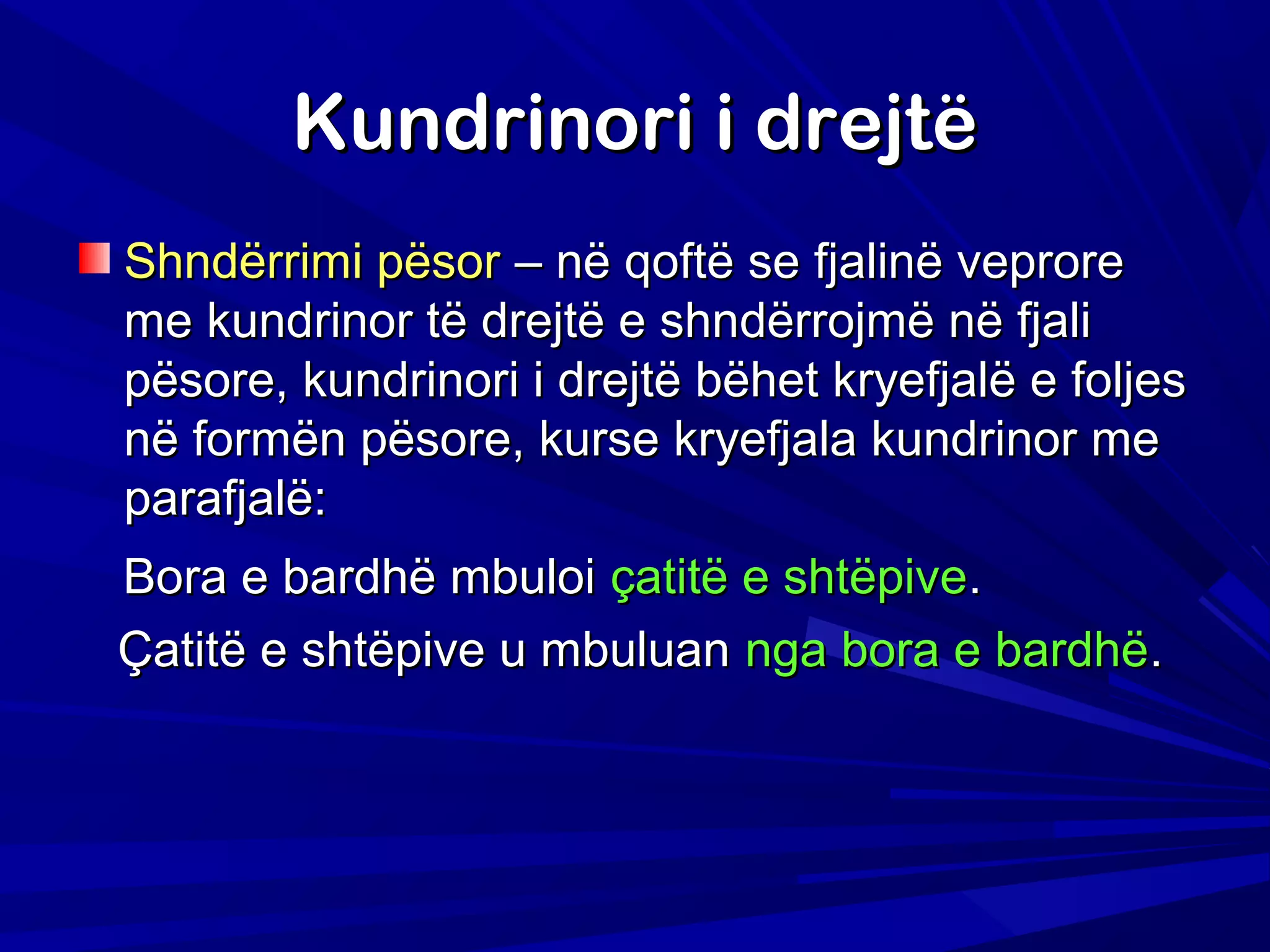 Kundrinori i drejtë | PPT