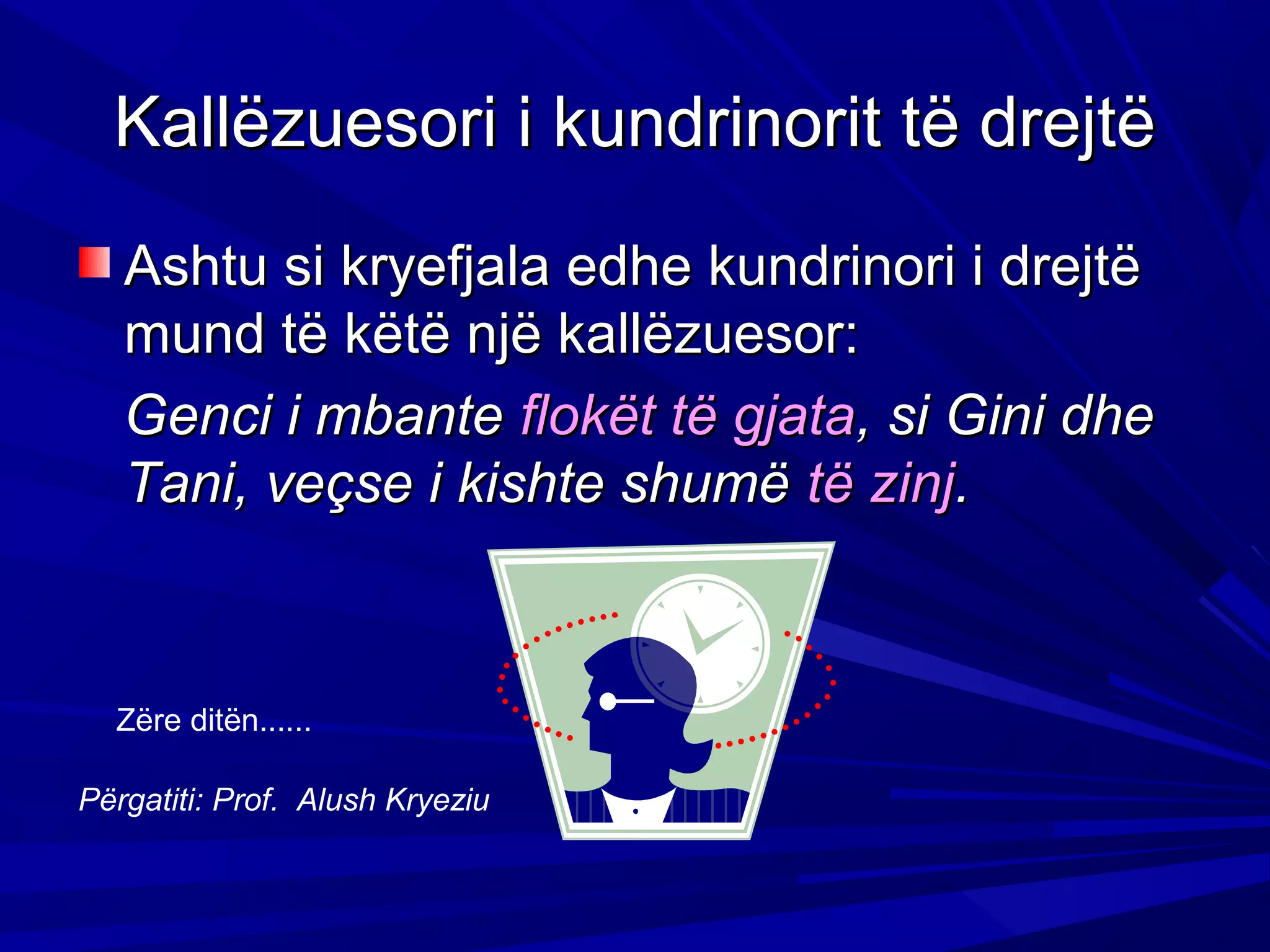 Kundrinori i drejtë | PPT